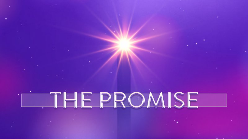 "Advent: The Promise" - The Promised One | Alive In Christ Lutheran Church - MO