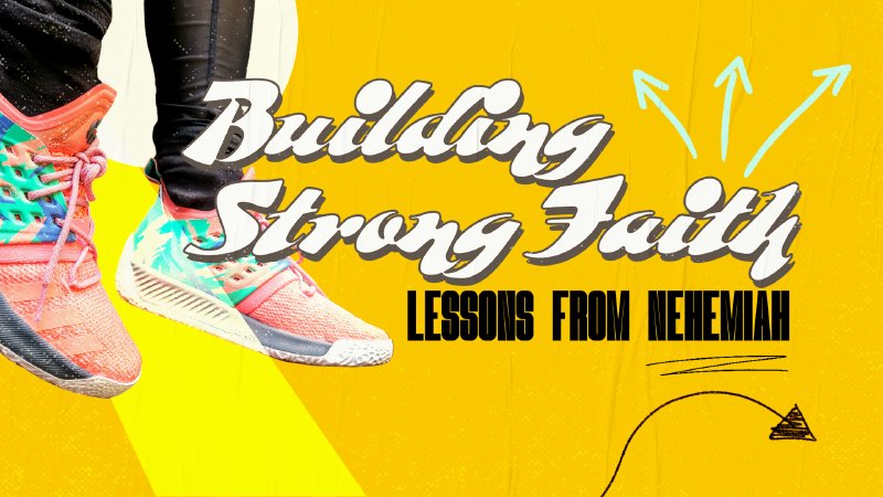 Building Strong Faith | Harvest Bible Chapel Barbados