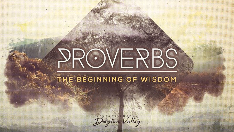 Proverbs 30 • His Son's Name | Calvary Chapel Dayton