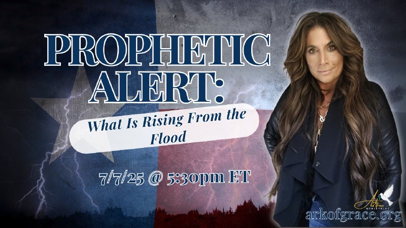 Prophetic Alert: What is Rising from the Flood | Ark of Grace Ministries