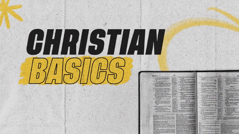 Christian Basics - Session 1: Introduction | Crossgates Church