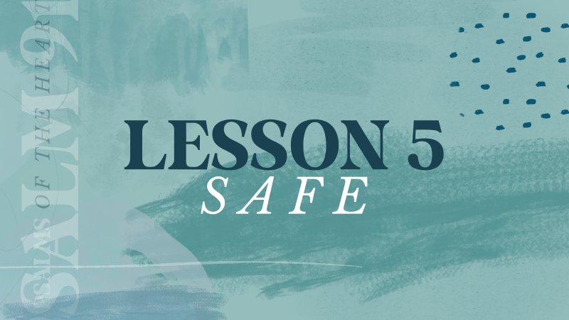 Safe | Prepare for Life Bible Study