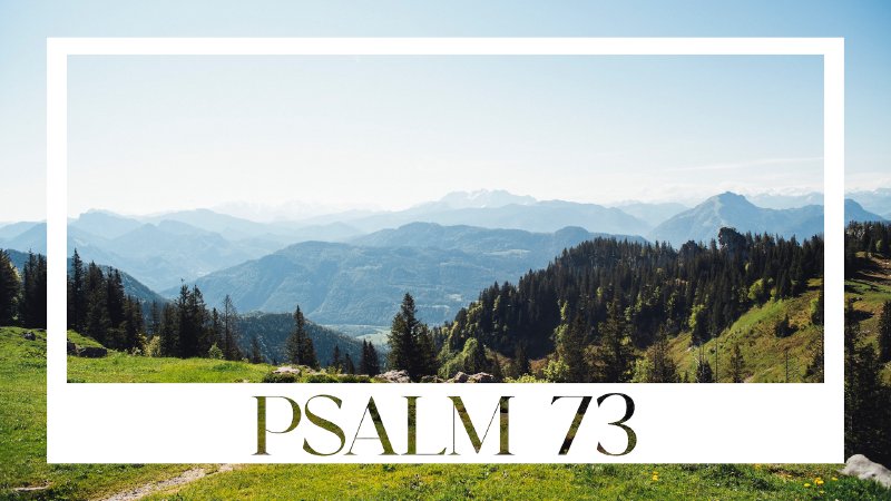 Summer of Psalms - Psalm 73 | Colorado Community Church