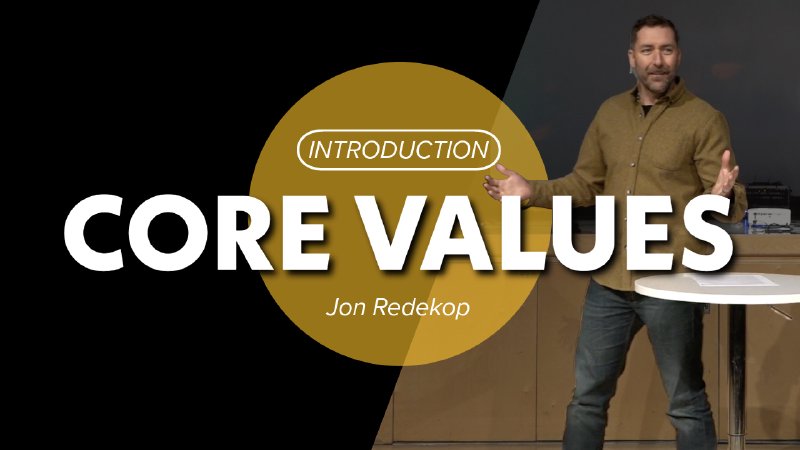 Core Values Introduction | Lifeconnection Church