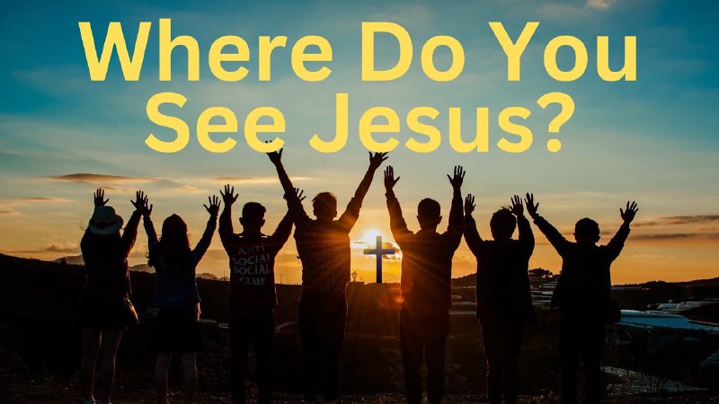 Where do you see Jesus? | Blacksburg UMC (Church St. Community)
