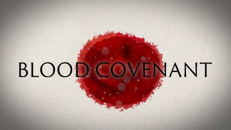 Blood Covenant: Part 1 | Agape Church