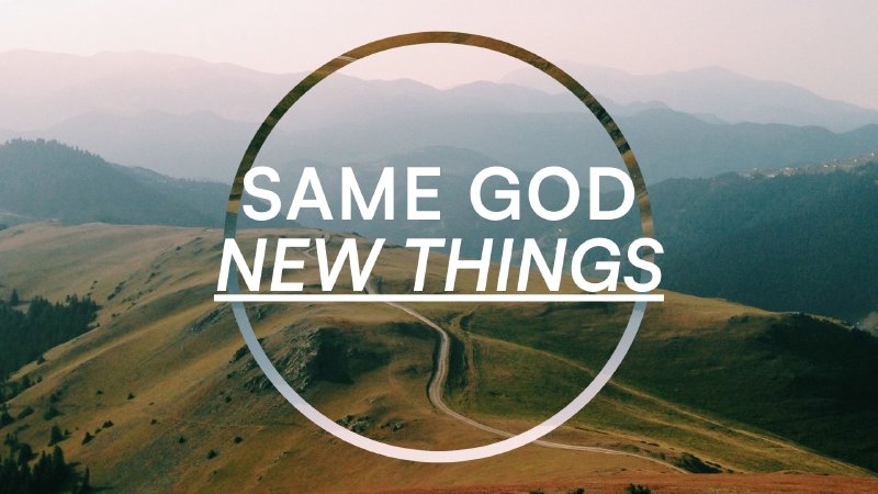 Same God - New Things | Centrepoint Church