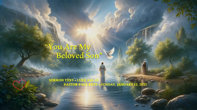 "You Are My Beloved Son" | Redeemer Lutheran Church