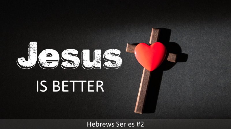 Jesus is Better | Christ Community Church - WI