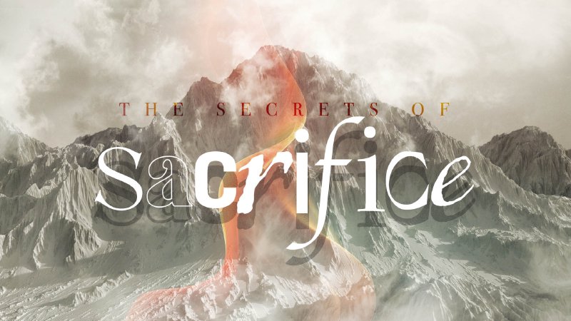 The Secrets of Sacrifice | First Baptist Cleveland