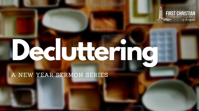 Decluttering | First Christian Community Church of Annapolis