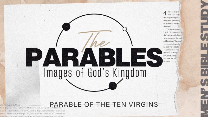 The Parables: Images of God’s Kingdom - Parable of the Ten Virgins ...