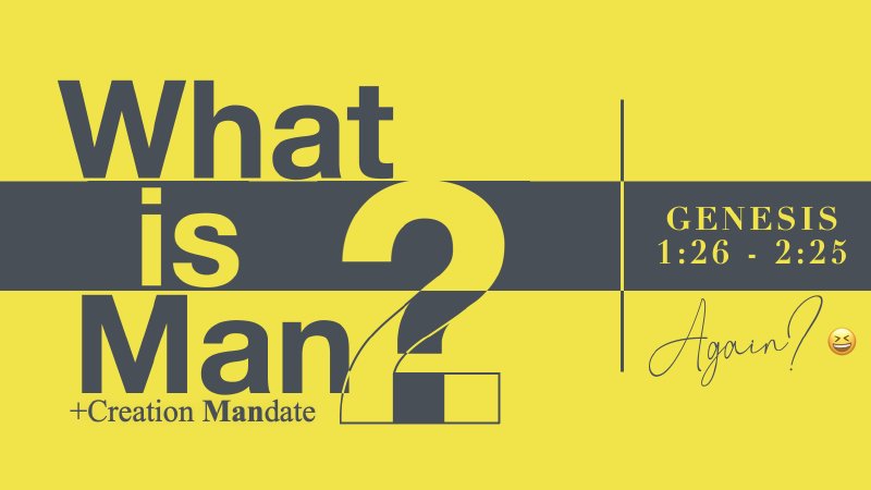 What is Man? (2) | Gen 1-2 | Calvary San Mateo