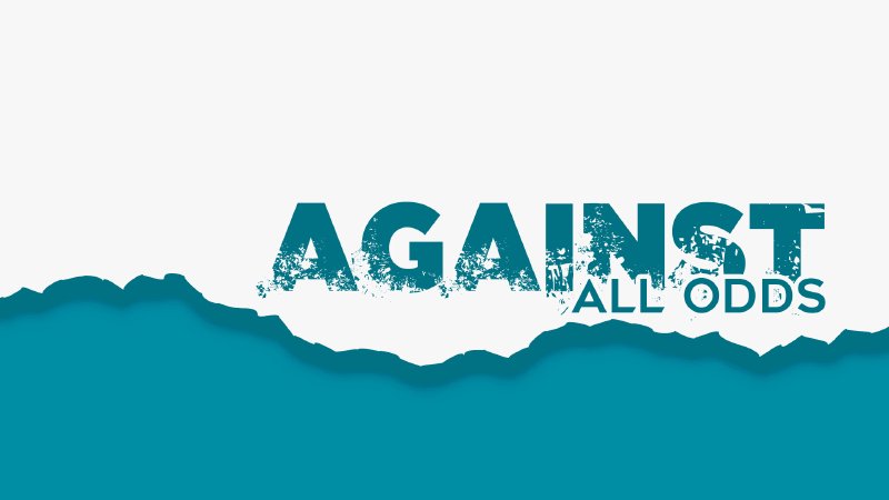 Against All Odds | SonRise Church - MD