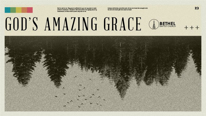 God's Amazing Grace! | Bethel Baptist Church - IN
