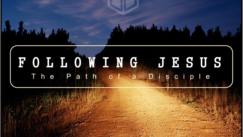 Following Jesus: The Path of a Disciple | Bethlehem Baptist Church of ...
