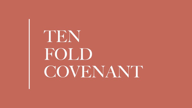 Ten Fold Covenant Bible Study - Introduction | Berean Community Church