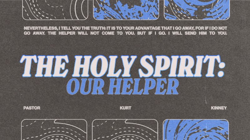 The Holy Spirit: Our Helper | Bethel Church Blackwood