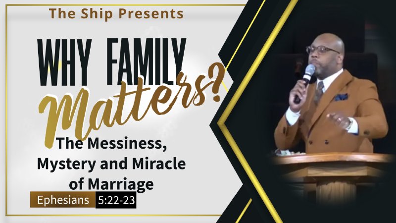 Why Family Matters: The Messiness, Mystery and Miracle of Marriage ...