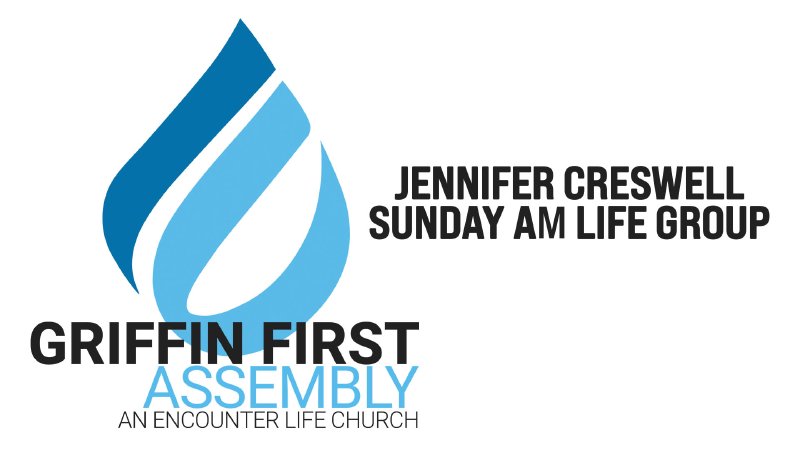 Jennifer Creswell Sunday Life Group | Griffin First