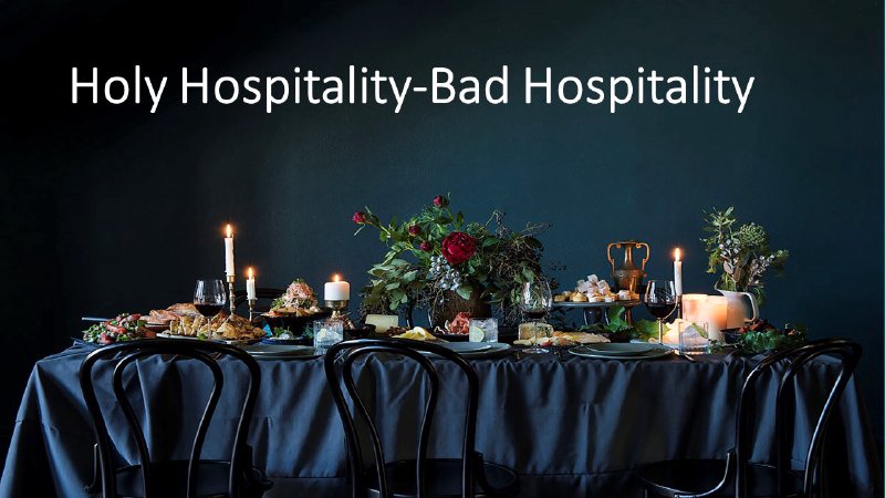 Holy Hospitality-Bad Hospitality | Goodrich Memorial UMC