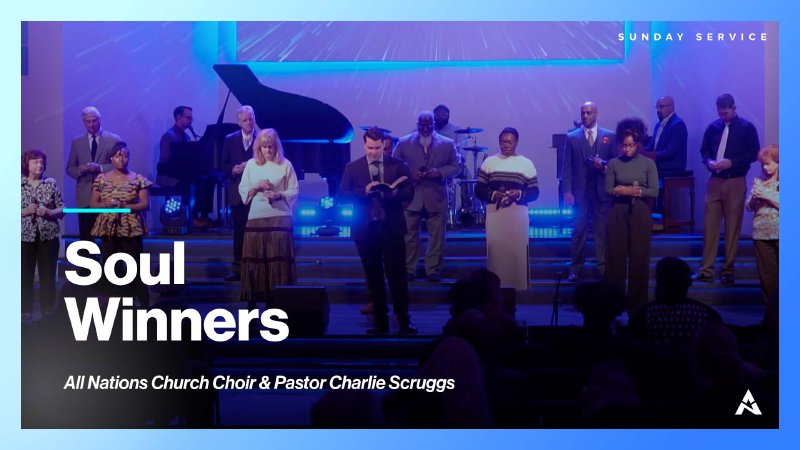 Soul Winners | All Nations Church