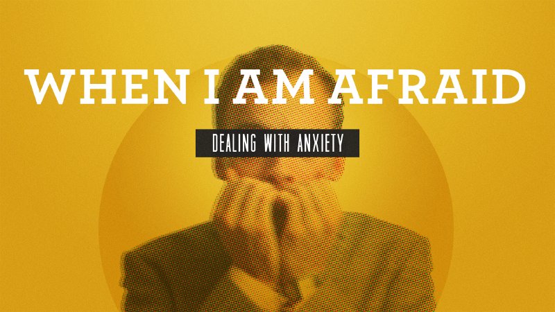 When I Am Afraid | First Baptist Church Mountain View, MO
