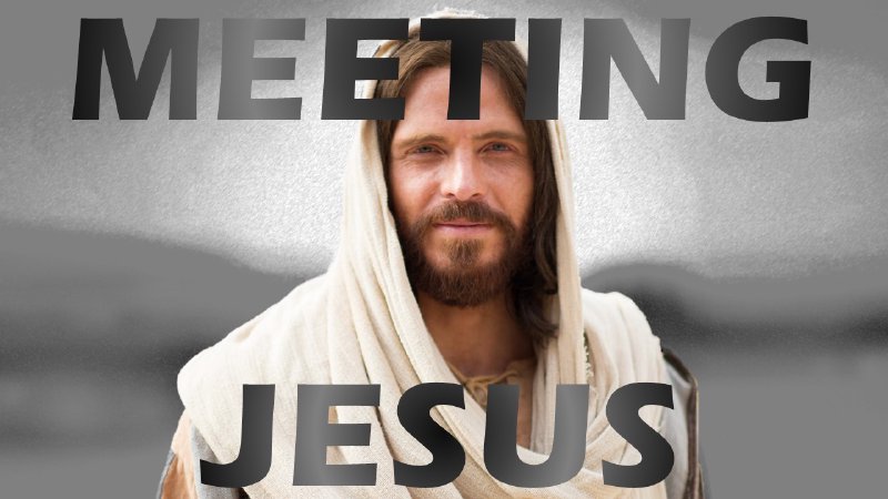 Meeting Jesus | Starkville Church of Christ