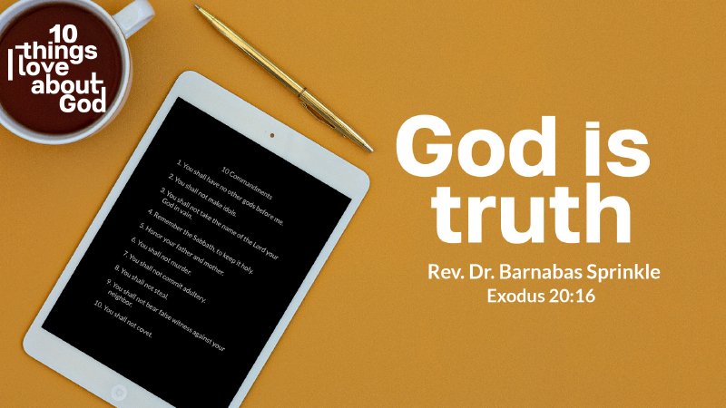 God Is Truth | Liberty Corner Presbyterian Church