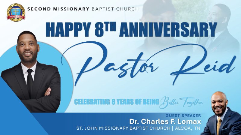 Pastor Reid's 8th Pastoral Anniversary | Second Missionary Baptist Church