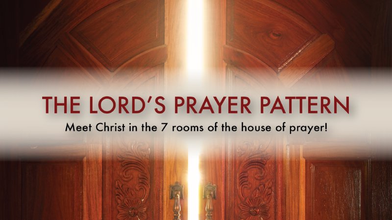 The Lord's Prayer Pattern - An Introduction | Revival Now Media
