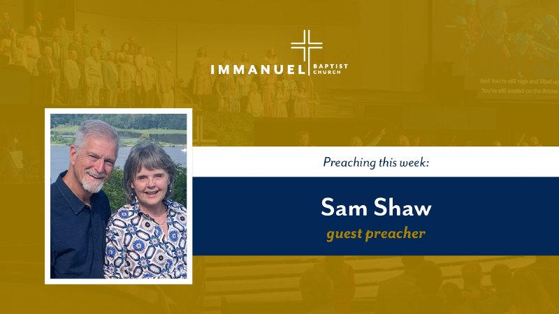09-01-24 | Boldness | Sam Shaw | Immanuel Baptist Church