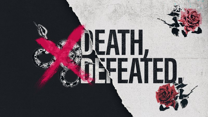 Death, Defeated | Living Hope Church