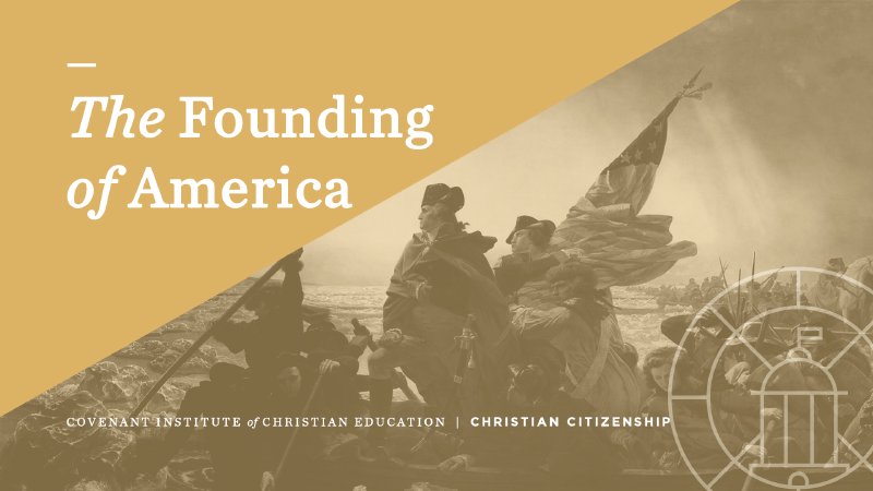 Lesson 2: The Culture of the Founding | Covenant Church of Naples