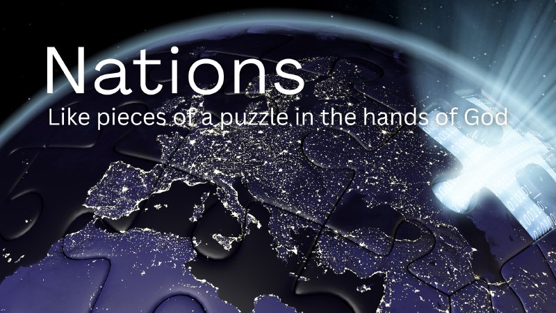 Nations - Like pieces of a puzzle in the hands of God | LaGrange First ...