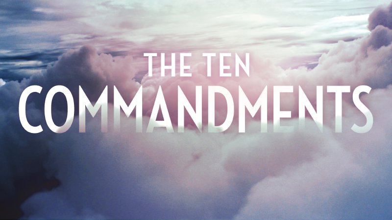 The Ten Commandments | Buckeye Christian Church