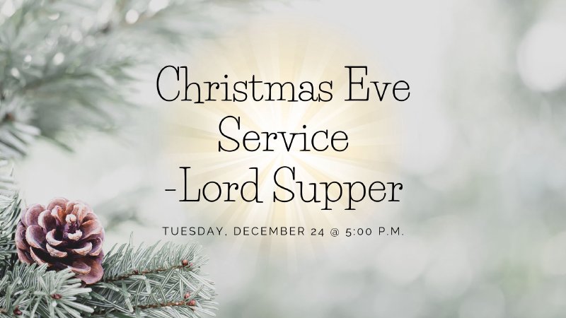 Christmas Eve Service- Lord Supper | First Baptist Church Lawton-Ft Sill.