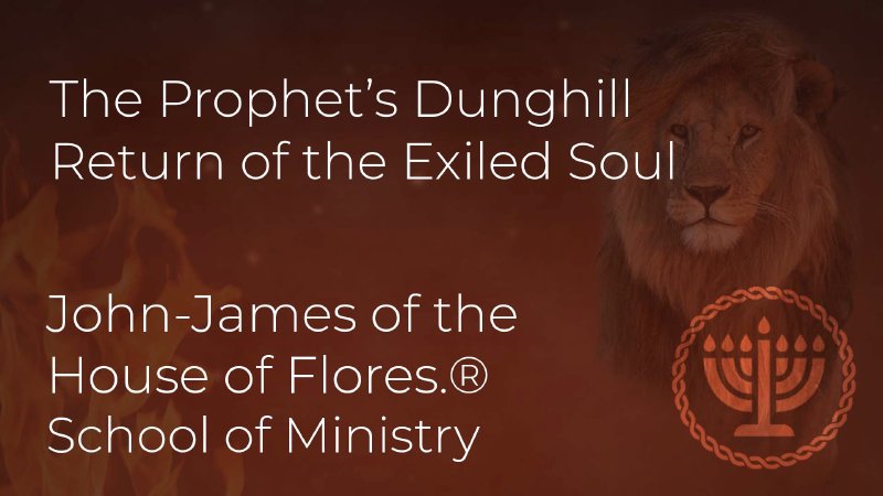 The Prophet's Dunghill - Return of the Exiled Soul | Study | Manna From ...