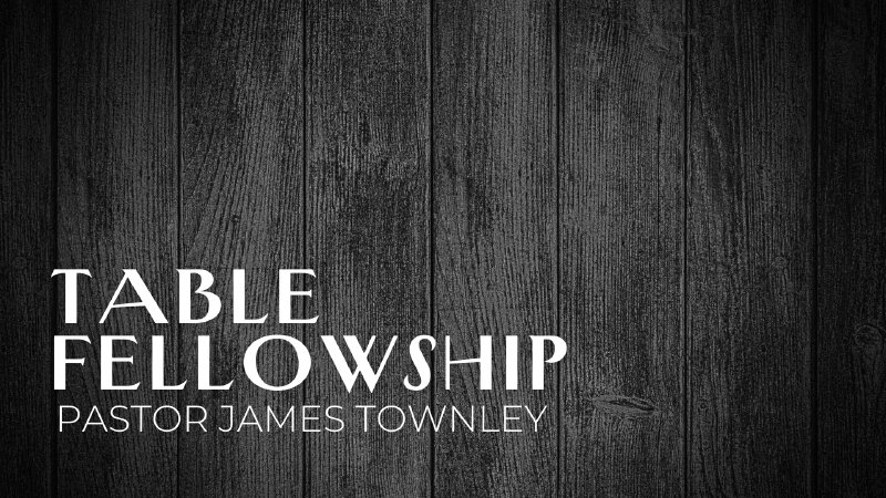 Table Fellowship | First Pentecostal Church of Jennings