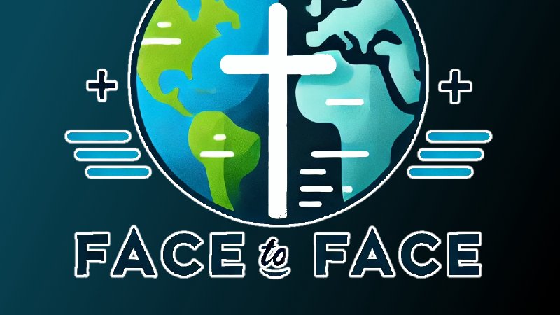 Episode 75 Face to Face | Calvary Chapel Waterford