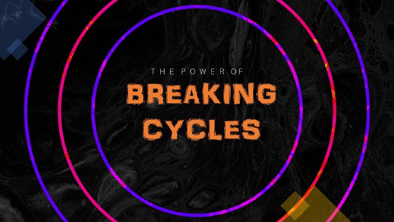 Breaking Cycles | FCF World Outreach