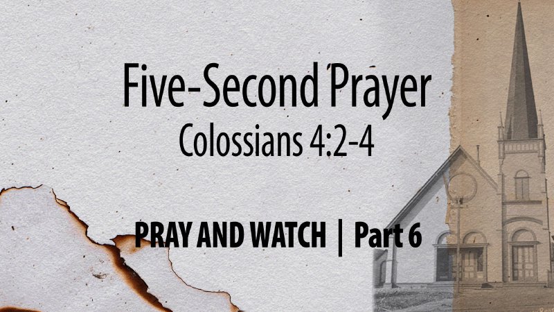 Five-Second Prayer | Cody Bible Church