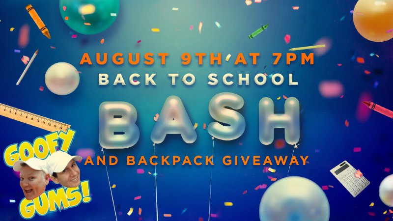 Back to School Bash with the Goofy Gums! | The Church Triumphant