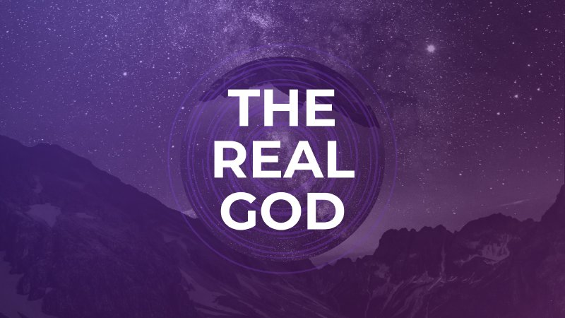 The Real God | First Reformed Church