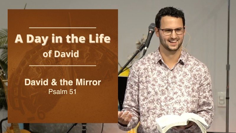 David & the Mirror | Calvary Gospel Church