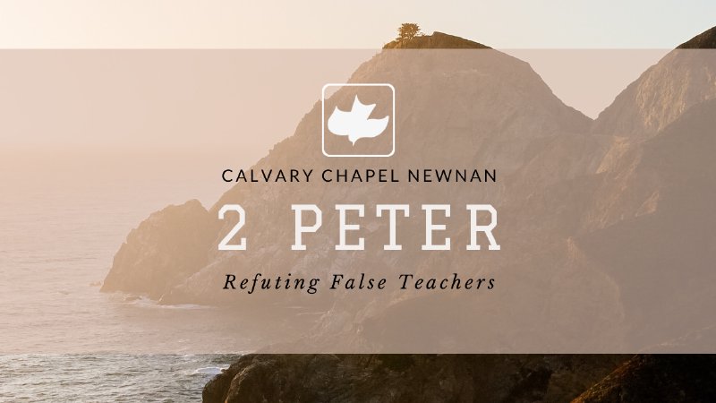 2 Peter 1:1-4 Remembering the Old Paths | Calvary Chapel Newnan