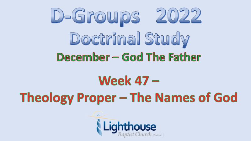 Lesson 47 - Doctrinal Study | Lighthouse Baptist Church of Xenia