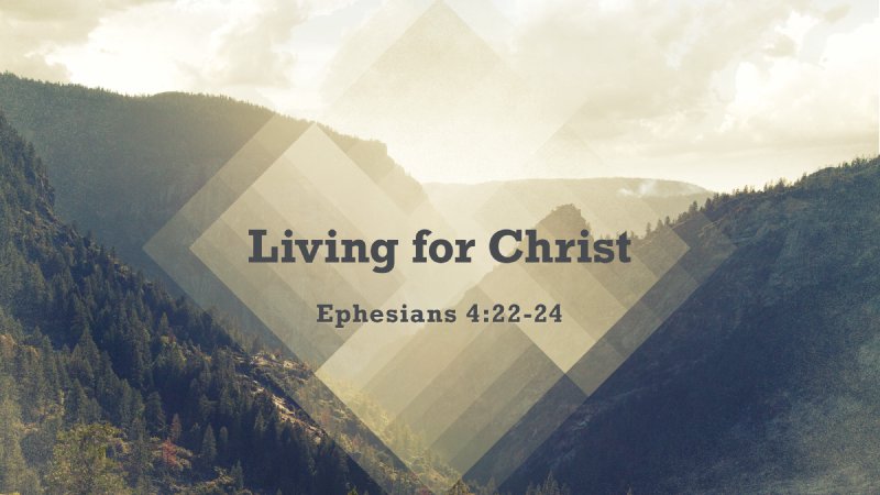 Living for Christ | Cornerstone Community Church