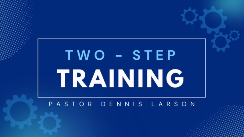 Two-Step Training | First Baptist Church - North Augusta