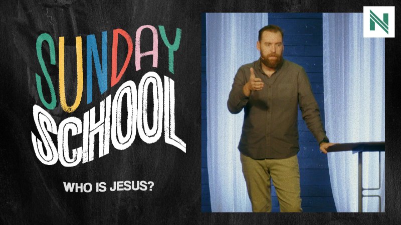 Who is Jesus? | NEXT Community Church